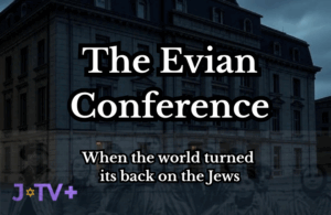 The Evian Conference: When The World Turned Its Back On The Jews – J ...